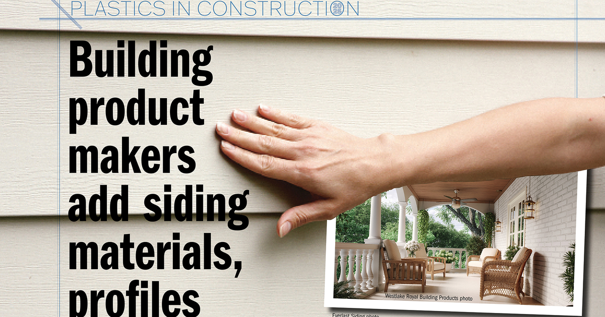 Building product makers add siding materials, profiles | Plastics News